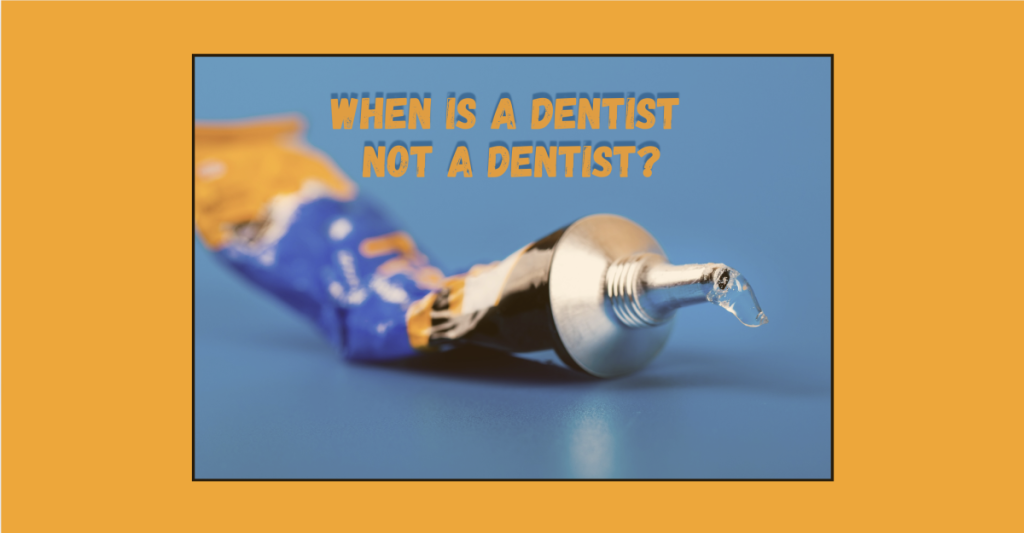 Fake Dental Work - 4 Dangerous Outcomes